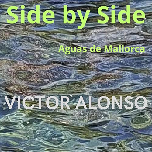 SIDE BY SIDE by Víctor Alonso on Amazon Music - Amazon.com