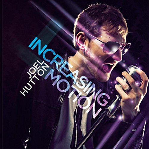 Amazon Music - Joel HuttonのIncreasing Motion - Amazon.co.jp