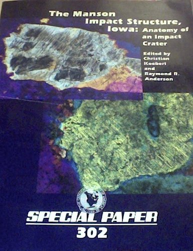 Manson Impact Structure, Iowa: Anatomy of an Impact Crater (Special ...