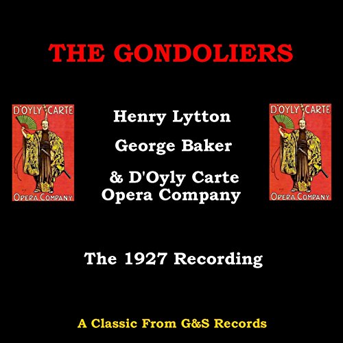 Play Gondoliers (1927) by Henry A Lytton*, George Baker*, D'Oyly Carte ...
