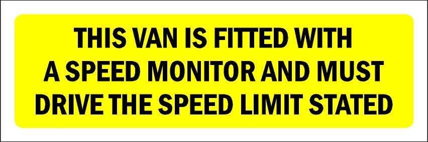 This van is fitted with a speed monitor and must drive the speed limit ...