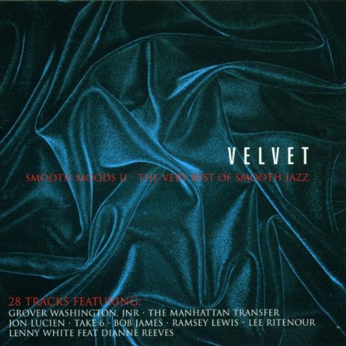Various Artists - Velvet: Smooth Moods II - The Very Best of Smooth ...