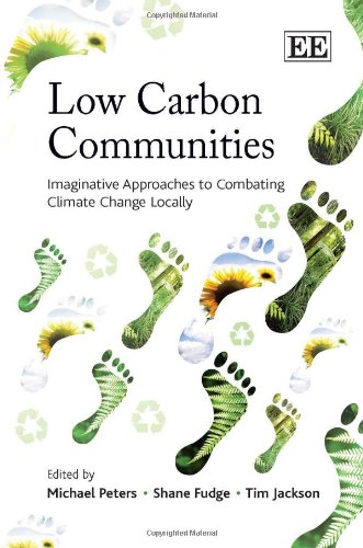 Low Carbon Communities: Imaginative Approaches to Combating Climate ...