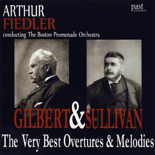 Play The Very Best Overtures & Melodies Of Gilbert & Sullivan by The ...