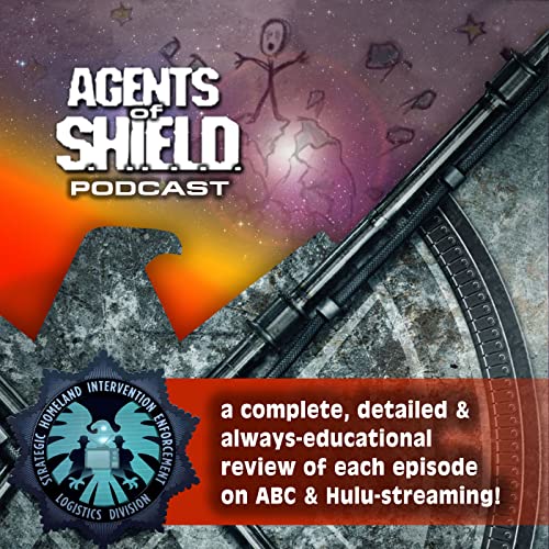 Agents of SHIELD Podcast – Educational, Detailed Reviews of Marvel’s ...
