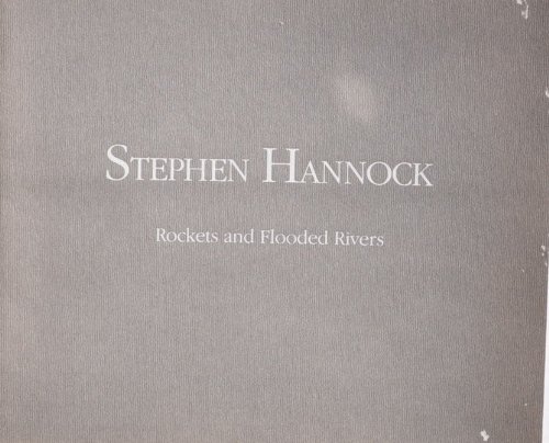 Stephen Hannock : Rockets and Flooded Rivers: Stephen Hannock, Gerrit ...
