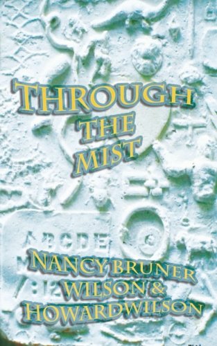 Through the Mist: Amazon.co.uk: Wilson, Howard, Wilson, Nancy Bruner ...