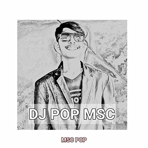 Amazon MusicでDJ POP MSCのMSC POPを再生する