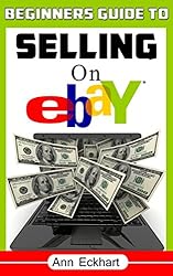 Amazon.com: Beginner's Guide To Selling On Ebay 2020 Edition (Beginner ...