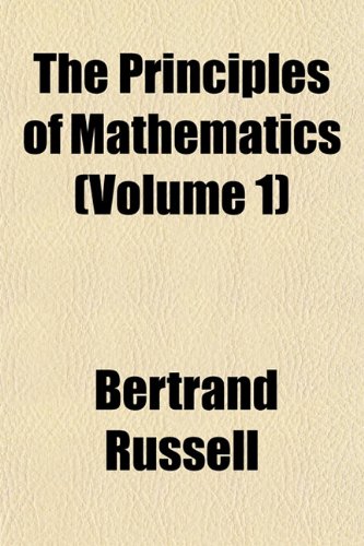 The Principles of Mathematics (Volume 1 : Bertrand Russell, Y: Amazon ...