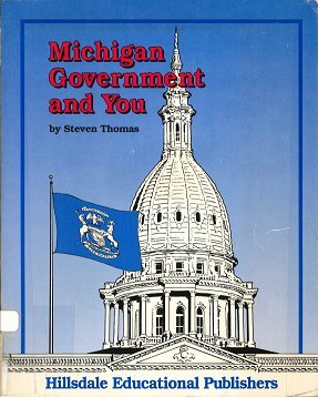 Michigan Government and You: Thomas, Steven: 9780910726474: Amazon.com ...
