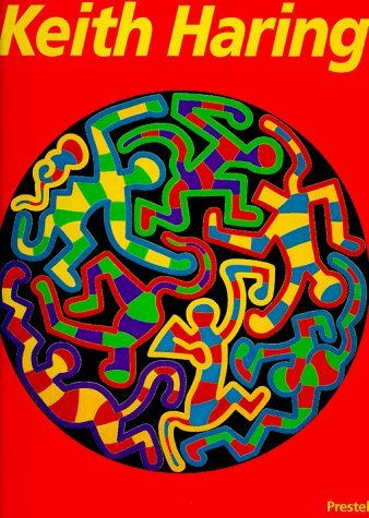 Keith Haring: Kurtz, Bruce D., David Galloway, Blinderman, Barry ...