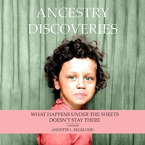 Amazon.com: Ancestry Discoveries: What Happens Under the Sheets Doesn't ...