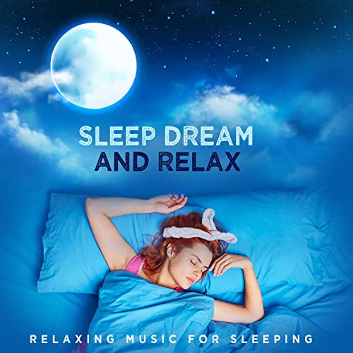 Amazon Music - Relaxing Music For SleepingのSleep Dream and Relax ...