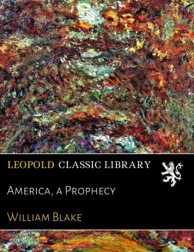 America, a Prophecy: Blake, William: Amazon.com: Books