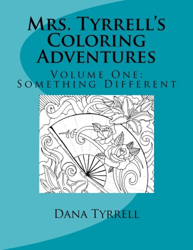 Amazon.com: Mrs. Tyrrell's Coloring Adventures (Something Different ...