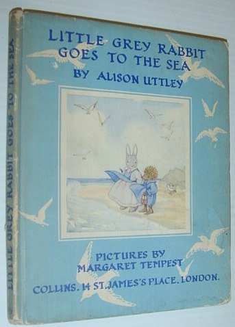 Little Grey Rabbit Goes to the Sea (#19 in the Little Grey Rabbit ...