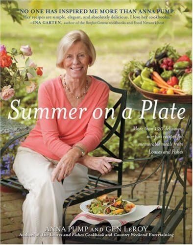 Summer on a Plate: More Than 120 Delicious, No-fuss Recipes for ...