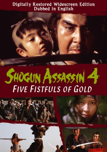 Amazon.com: Shogun Assassin, Vol. 4: Five Fistfuls of Gold [DVD ...