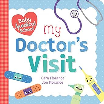 Amazon.com: Baby Medical School: My Doctor's Visit: A Doctor Book for ...