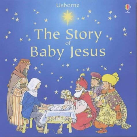 The Story of Baby Jesus : Amery, Heather, Young, Norman: Amazon.co.uk ...