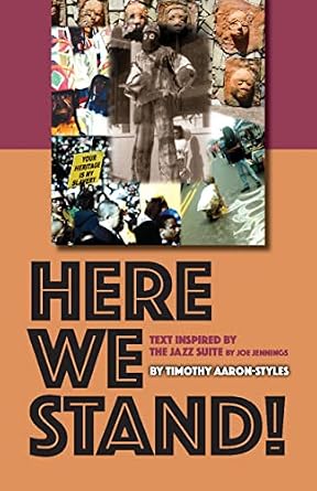 Here We Stand! Text Inspired by The Jazz Suite.... - Kindle edition by ...
