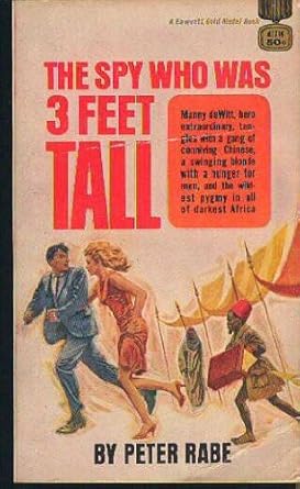 The Spy Who Was 3 Feet Tall: Amazon.co.uk: Books