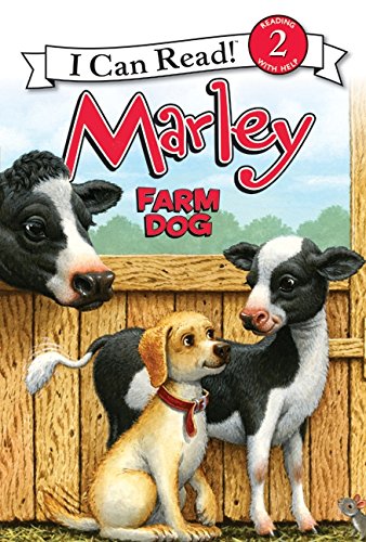 Marley: Farm Dog (Marley: I Can Read!, Level 2) : Grogan, John, Cowdrey ...