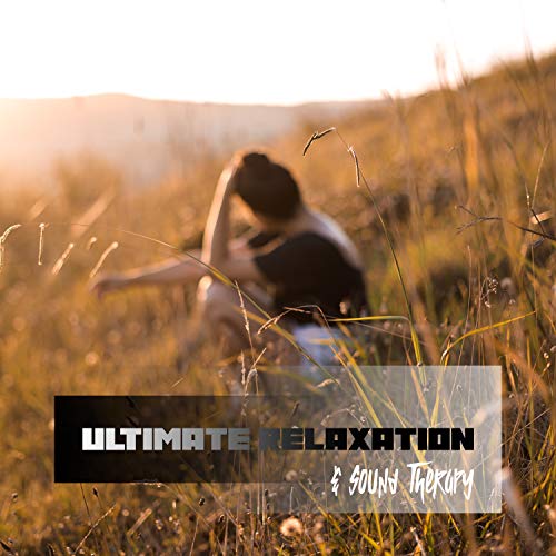 Amazon Music UnlimitedでSystem for ChakraのUltimate Relaxation & Sound ...