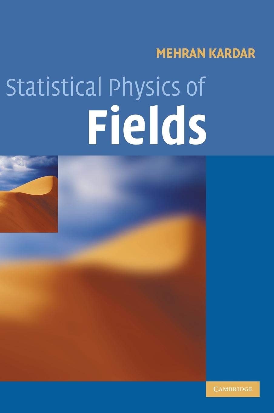 Statistical Physics of Fields: Kardar, Mehran: 9780521873413: Amazon ...