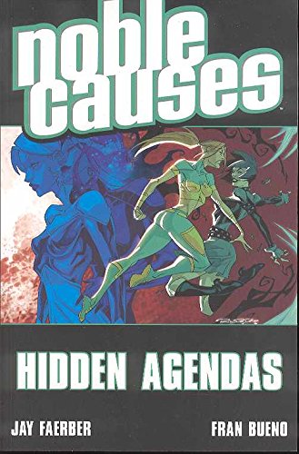 Amazon.com: Noble Causes Volume 6: Hidden Agendas (Noble Causes, 6): 9781582407067: Faerber, Jay ...