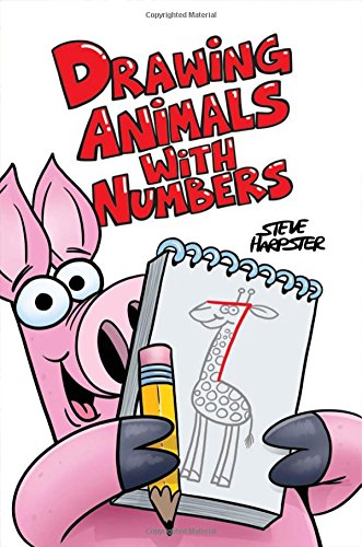 Drawing Animals With Numbers: Steve Harpster, Steve Harpster ...