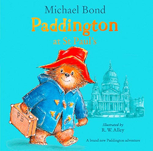 Paddington at St Paul’s: A brilliantly funny story for fans of ...