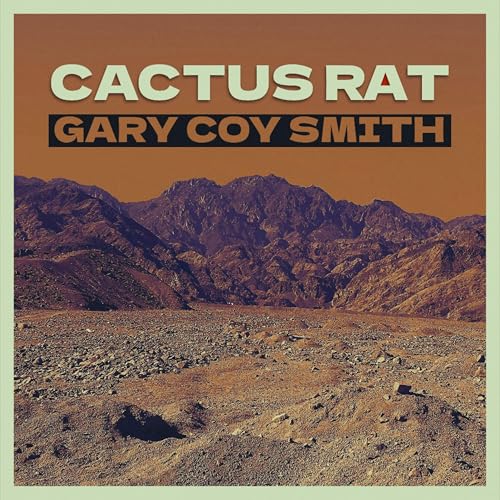 Amazon Music UnlimitedでGary Coy SmithのCactus Ratを