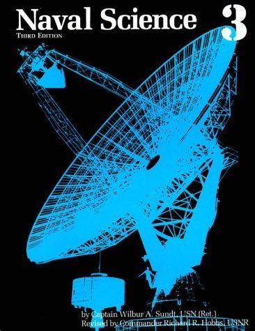 Naval Science: An Illustrated Text for the NJROTC Student by Wilbur A ...