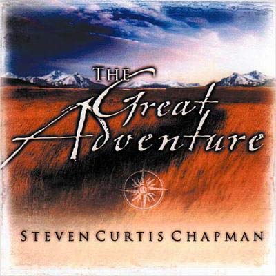 Steven Curtis Chapman : The Great Adventure [Songbook]: Steven Curtis ...