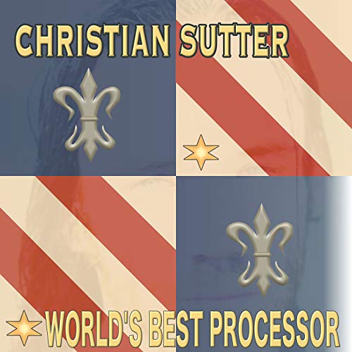 Play World's Best Processor by Christian Sutter on Amazon Music