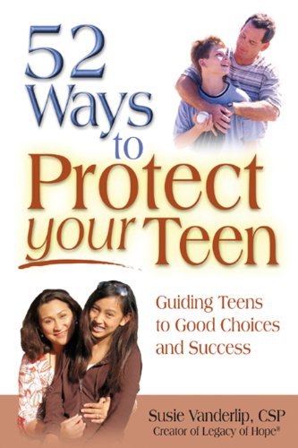 Amazon.com: 52 Ways to Protect Your Teen, Guiding Teens to Good Choices ...