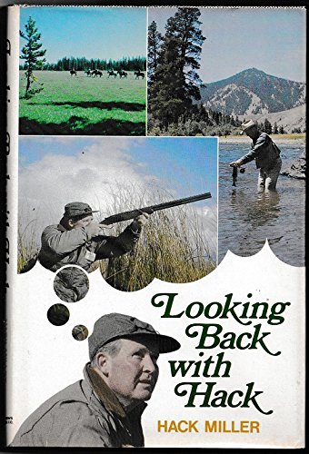 Looking back with Hack: Miller, Hack: 9780884944324: Amazon.com: Books