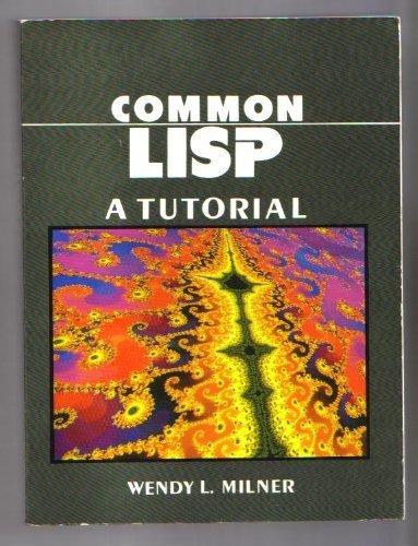 Amazon | Common Lisp: A Tutorial | Milner, Wendy L. | Lisp