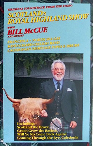 Bill McCue - Scotland's Royal Highland Show [CASSETTE] - Amazon.com Music