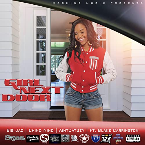 Girl Next Door de Big Jaz, Chino Nino & AintDat3zy feat. Blake ...