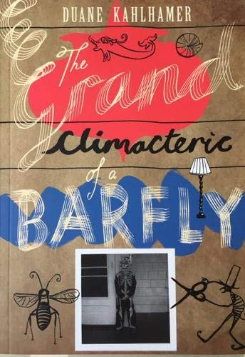 Buy The Grand Climacteric of a Barfly 2019 Book Online at Low Prices in ...