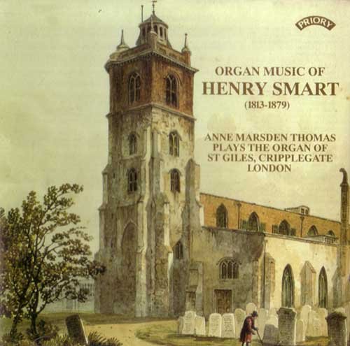 Anne Thomas, Henry Smart - Organ Music of Henry Smart - Anne Marsden ...
