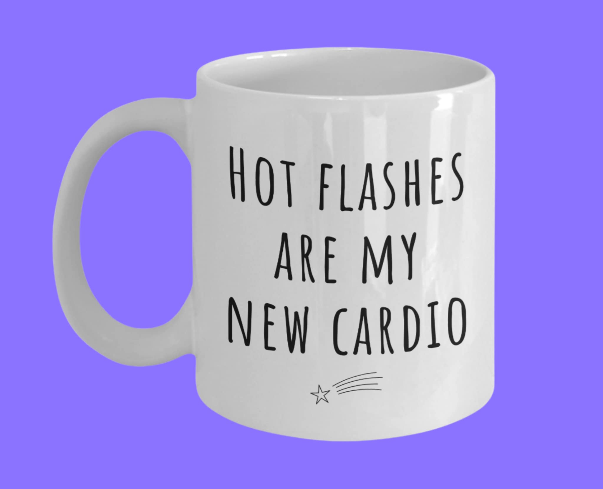Hot Flashes Memes Funny Quotes Hot Flash Menopause Humour Classic