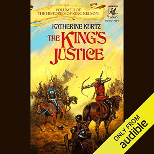 Amazon.com: The King's Justice: The Histories of King Kelson, Book 2 ...