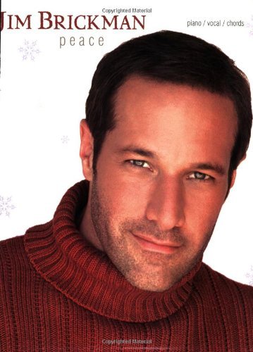 Jim Brickman: Peace: For Intermediate to Late Intermediate Piano ...