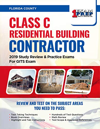 Amazon.com: Florida Class C Residential Building Contractor: 2019 Study ...