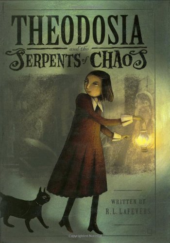 Theodosia and the Serpents of Chaos: R. L. LaFevers: 9780618756384 ...