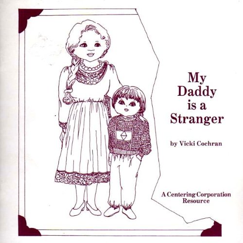 My Daddy Is a Stranger: Cochran, Vicki, Johnson, Joy, Aitken, Susan ...